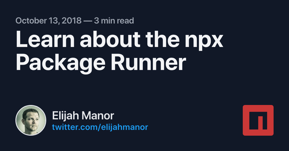 Learn about the npx Package Runner
