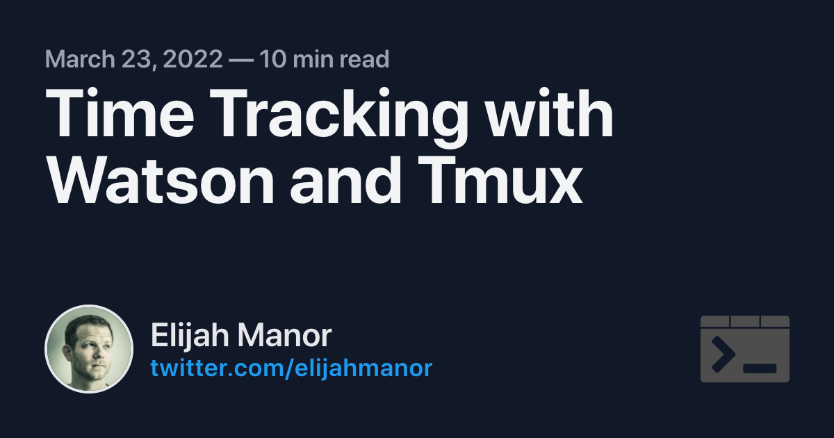Time Tracking with Watson and Tmux